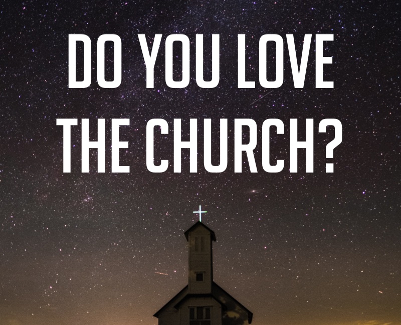 Do You Love the Church? - Believers City Church